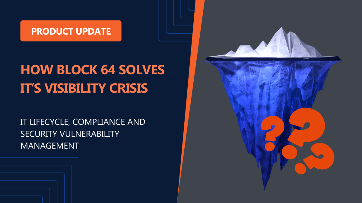 Insights About ITAM, Cloud and Modern Security - Block 64